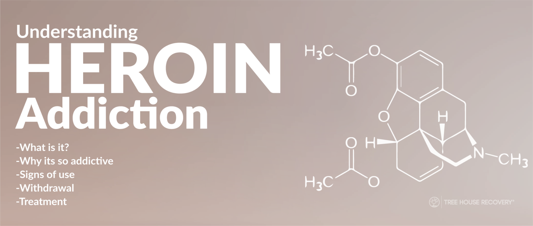 Heroin Addiction | Tree House Recovery